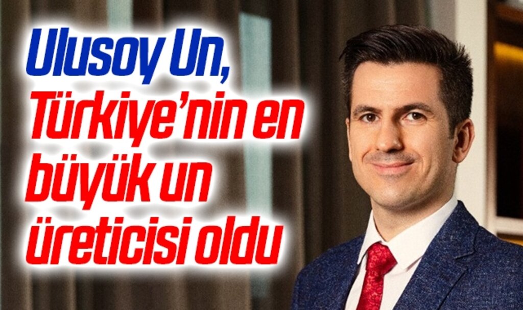Ulusoy Un, Türkiye’nin en büyük un üreticisi oldu - EKONOMİ - Samsun ...